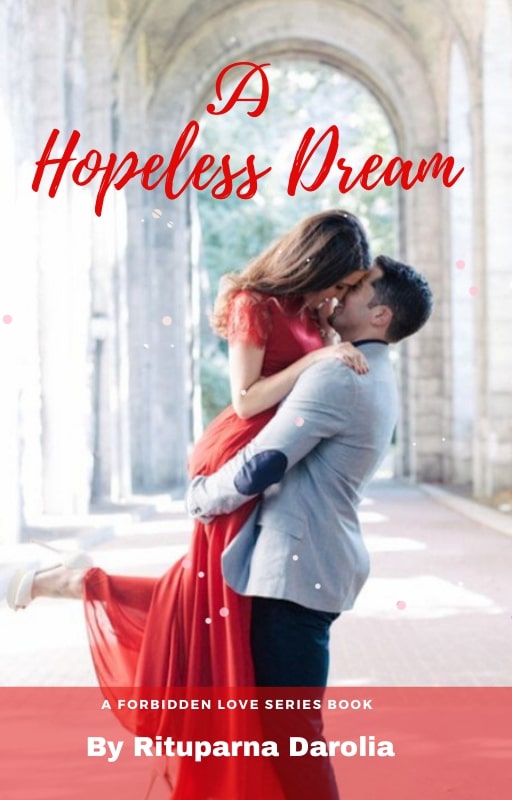 romance Story | A Hopeless Dream (Forbidden Love Series Book 11).